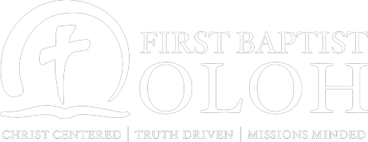 FBC Oloh | Christ Centered. Truth Driven. Mission Minded.